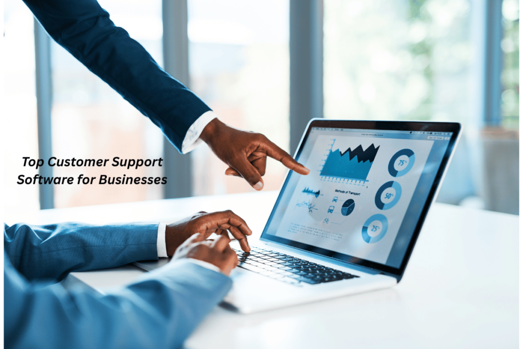 Top Customer Support Software for Businesses