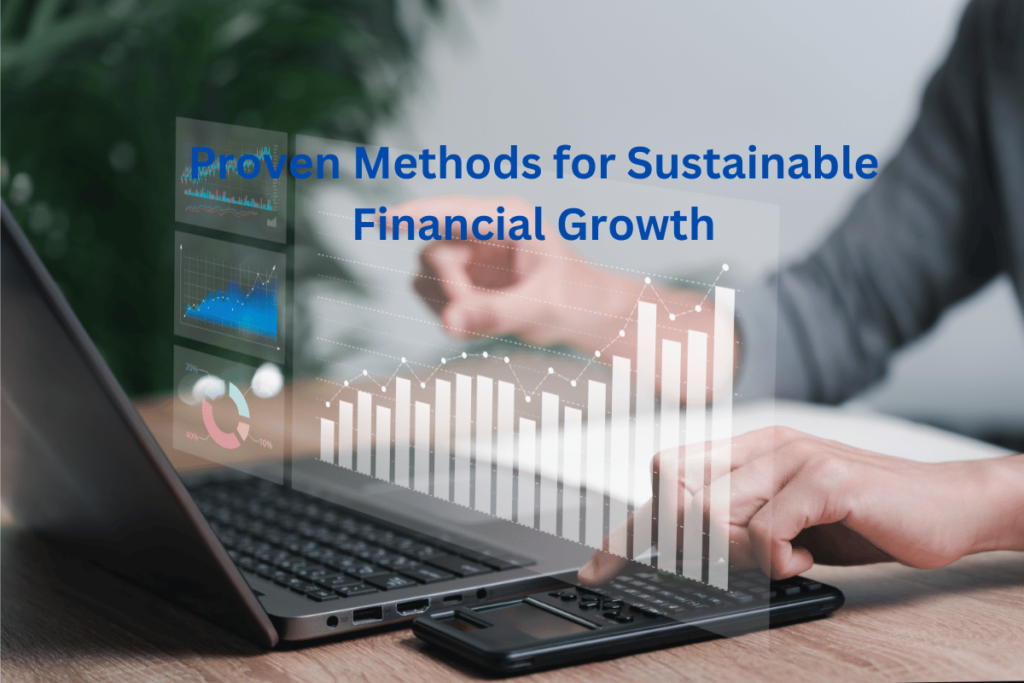 8 Proven Methods for Sustainable Financial Growth